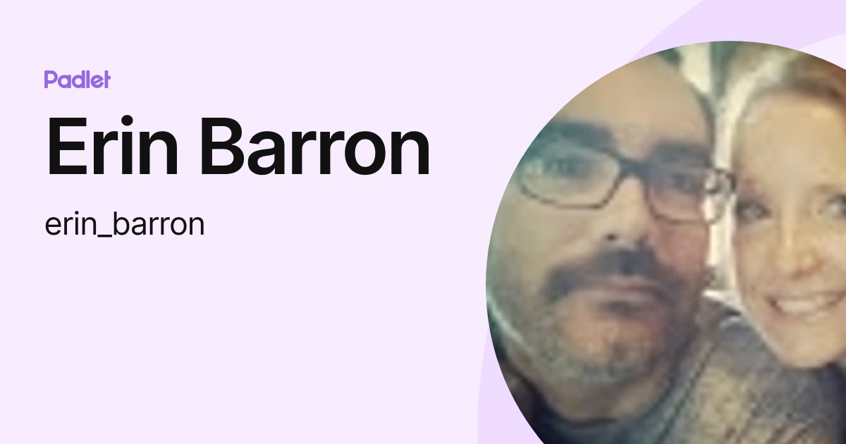 Erin Barron (erin_barron) profile | Padlet