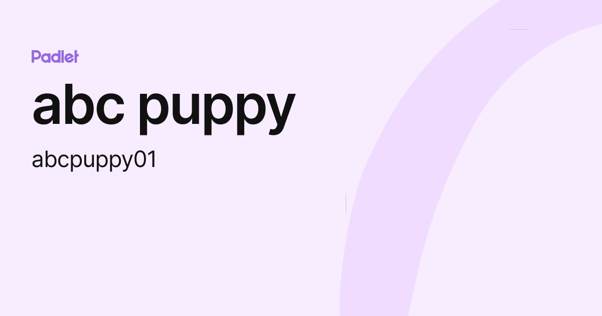 abc puppy (abcpuppy01) profile | Padlet