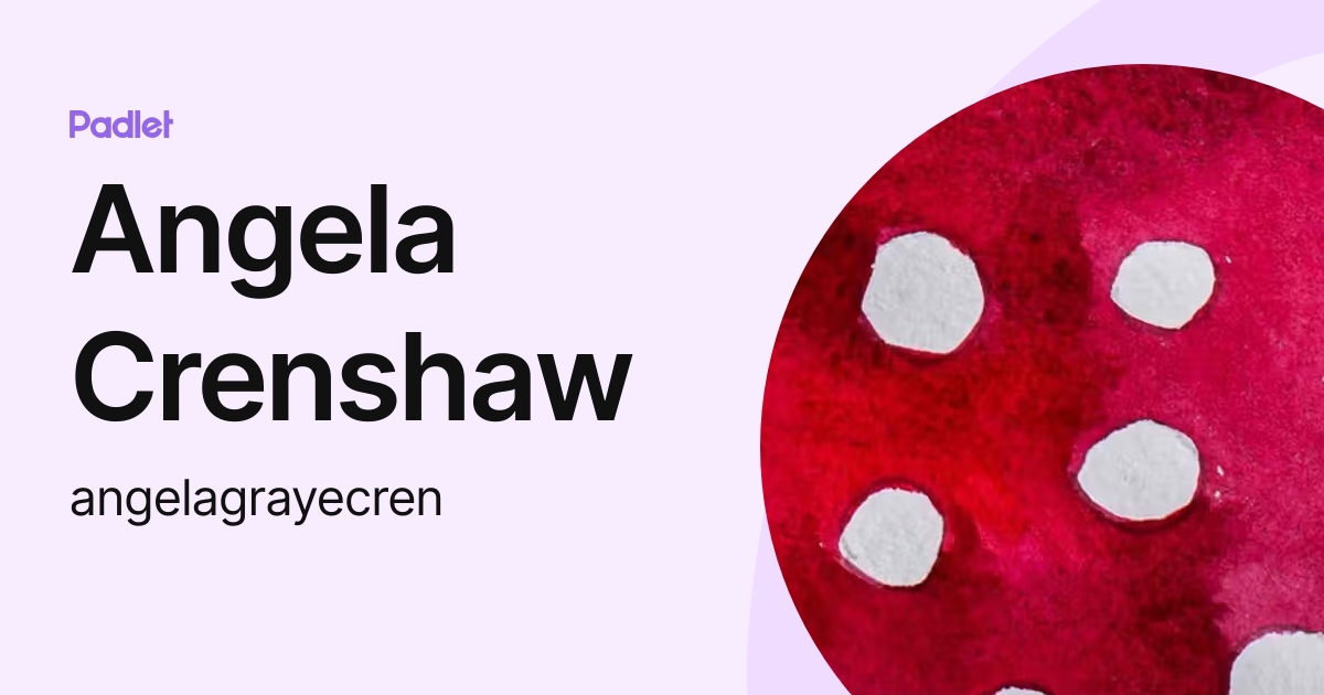 Angela Crenshaw (angelagrayecren) profile | Padlet