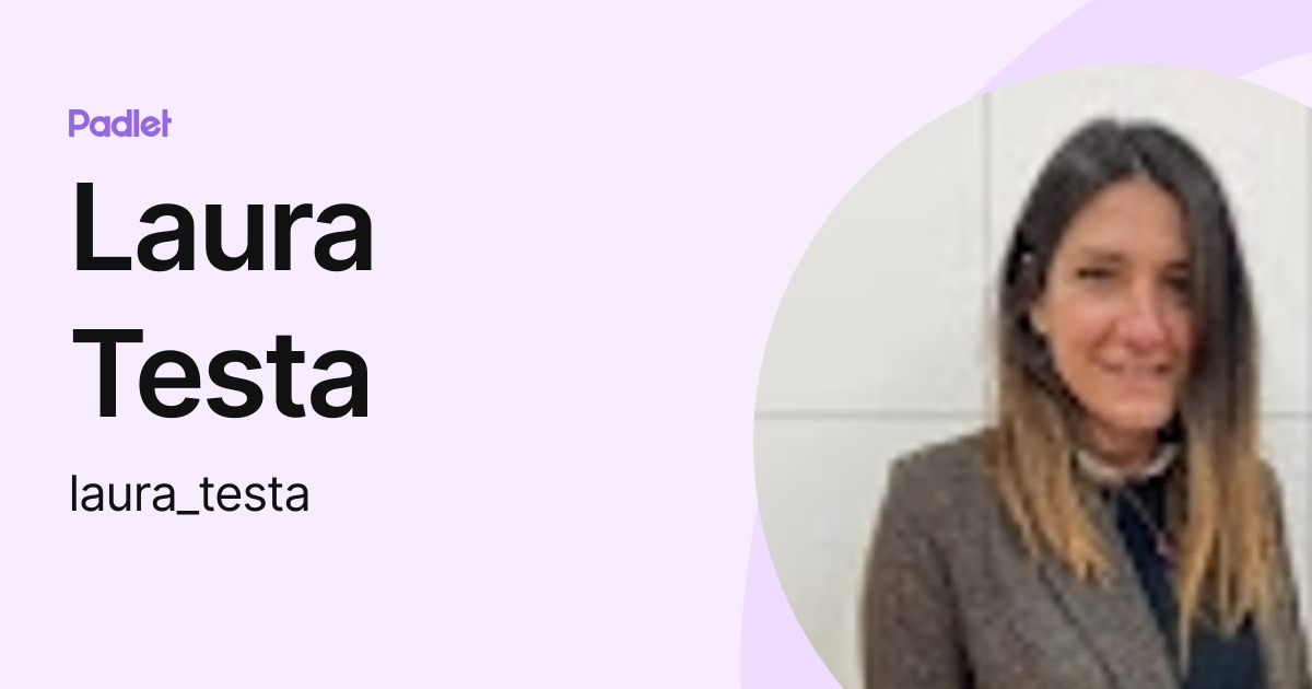 Laura Testa (laura_testa) profile | Padlet