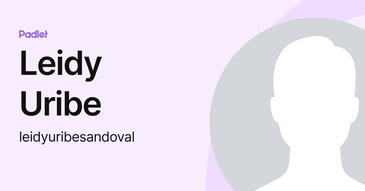 Leidy Uribe (leidyuribesandoval) profile | Padlet