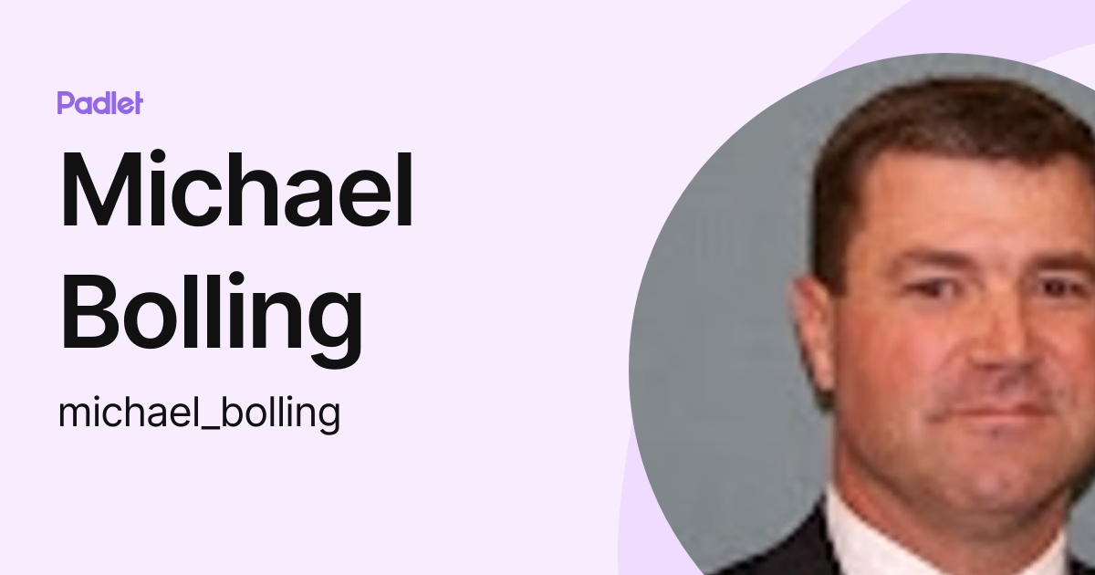 Michael Bolling Michael Bolling Profile Padlet