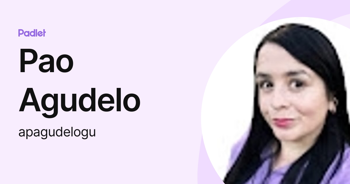 Pao Agudelo (apagudelogu) profile | Padlet