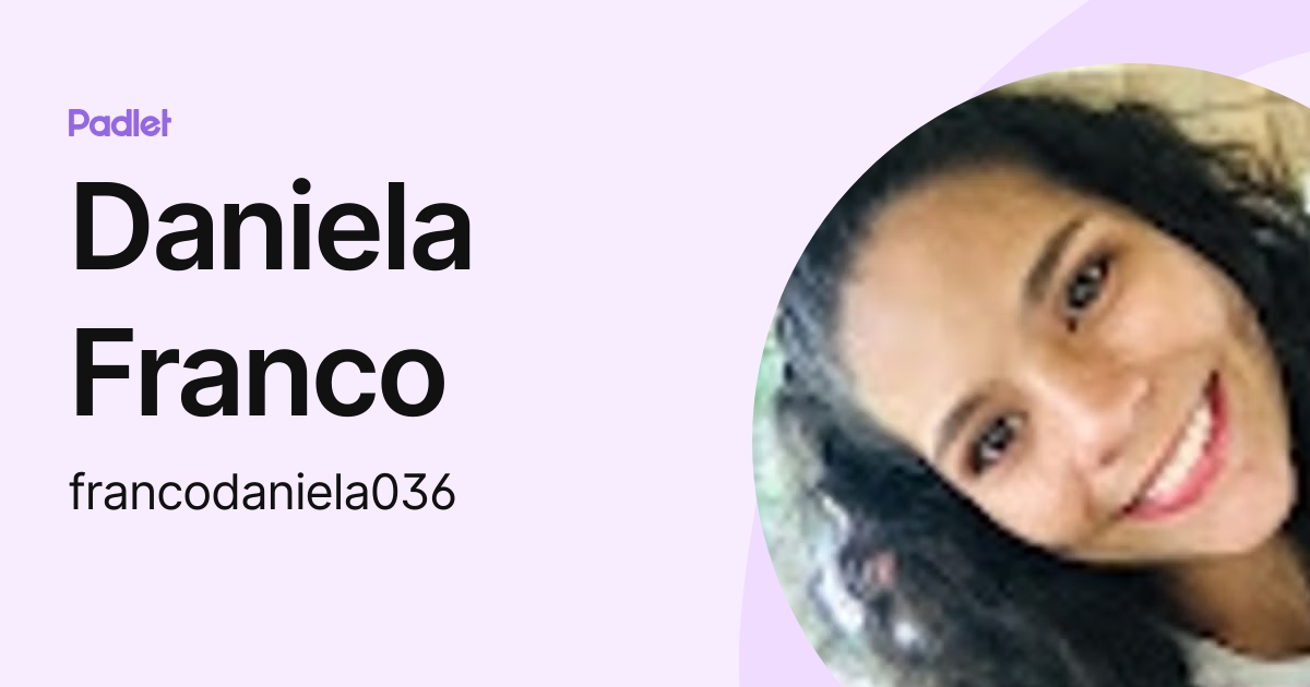 Daniela Franco (francodaniela036) profile | Padlet