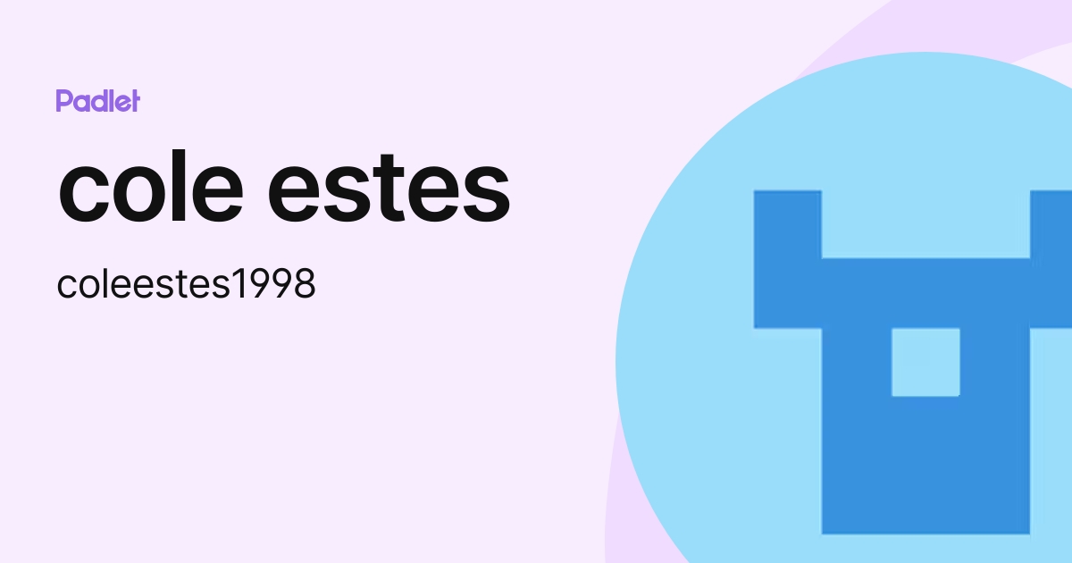 cole estes (coleestes1998) profile | Padlet