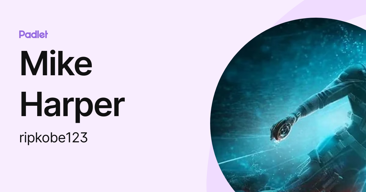 Mike Harper (ripkobe123) profile | Padlet