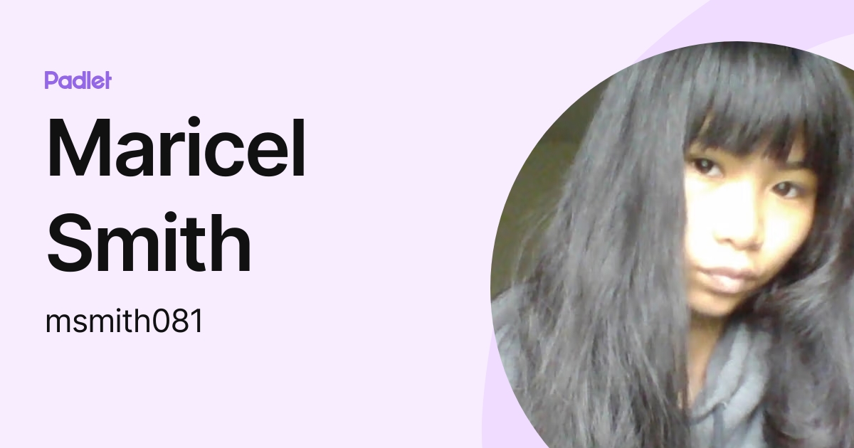 Maricel Smith (msmith081) profile | Padlet
