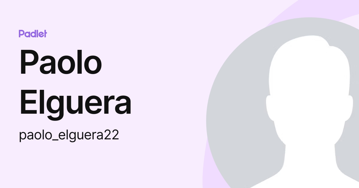 Paolo Elguera (paolo_elguera22) profile | Padlet