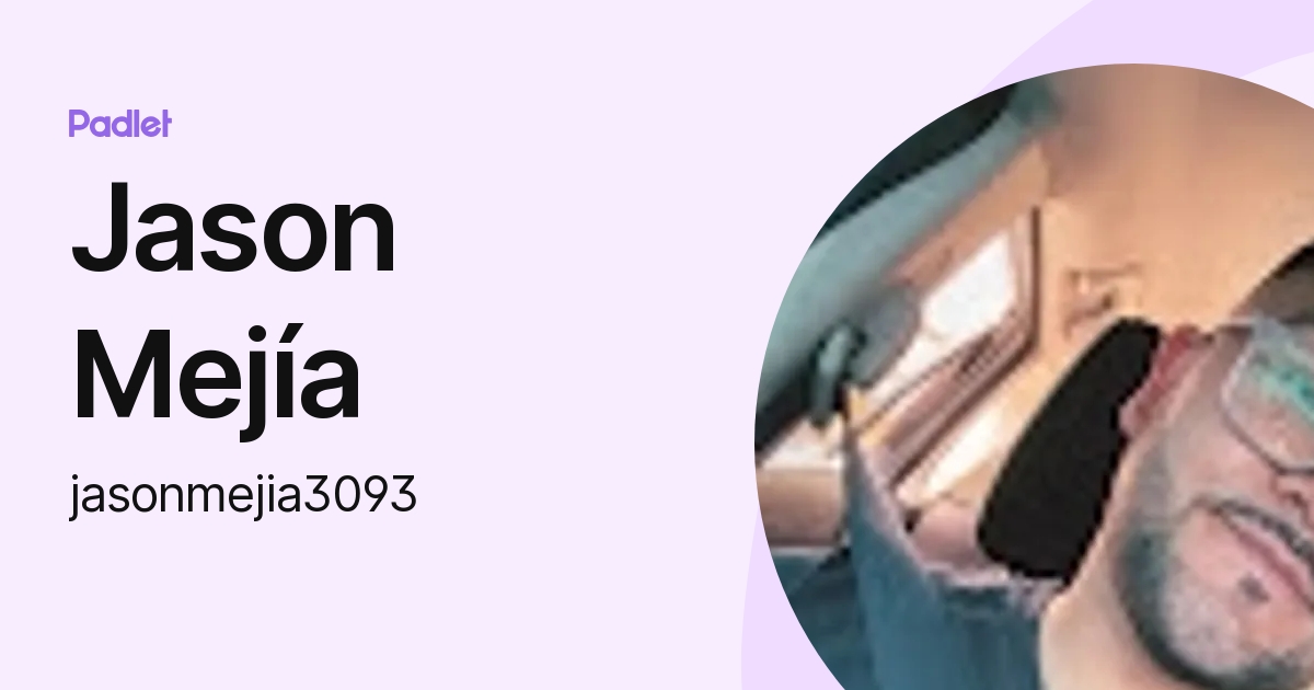 Jason Mejía (jasonmejia3093) profile | Padlet
