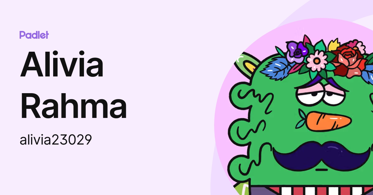 Alivia Rahma (alivia23029) profile | Padlet