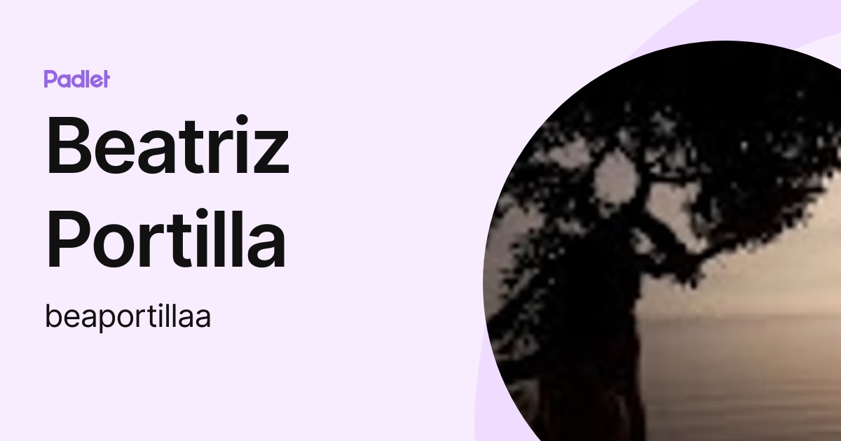 Beatriz Portilla (beaportillaa) profile | Padlet