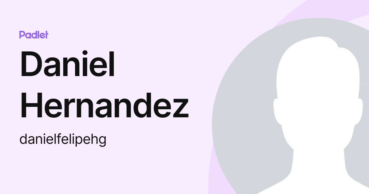 Daniel Hernandez (danielfelipehg) profile | Padlet