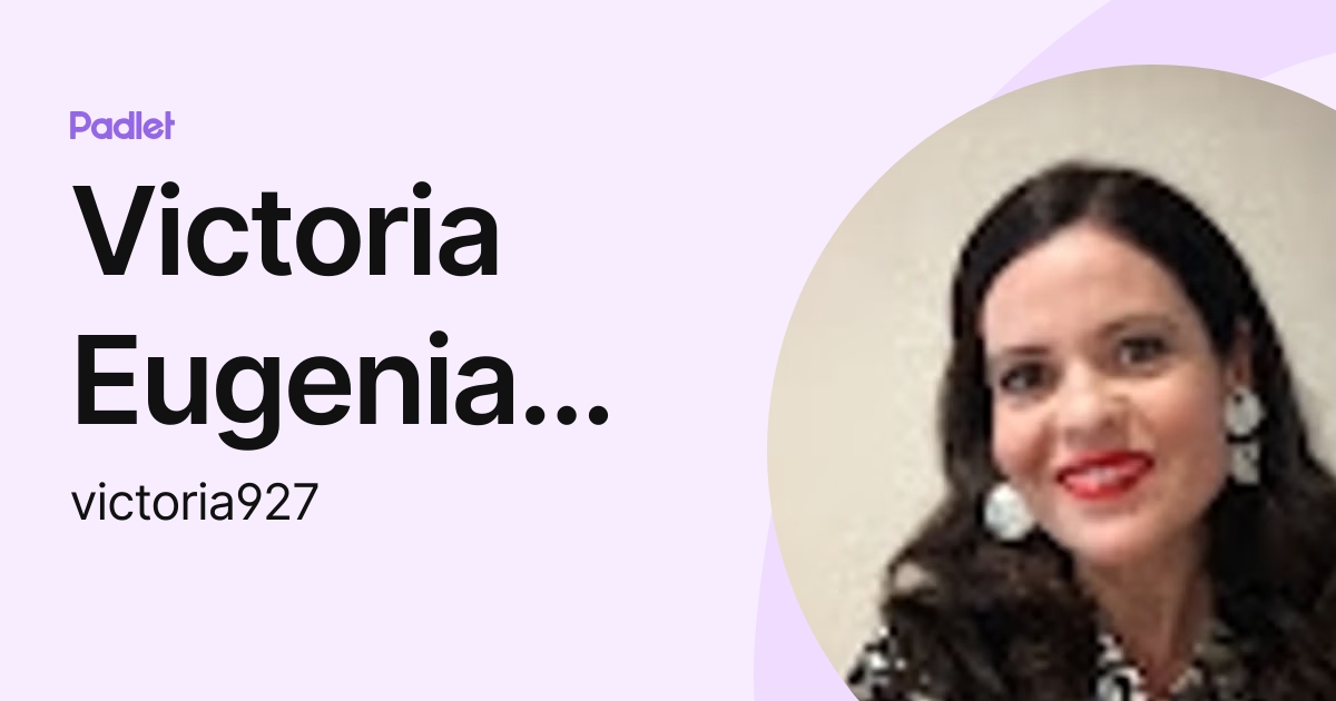 Victoria Eugenia Toro Negro (victoria927) profile | Padlet