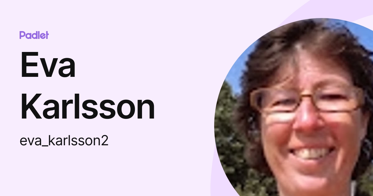 Eva Karlsson (eva_karlsson2) profile | Padlet