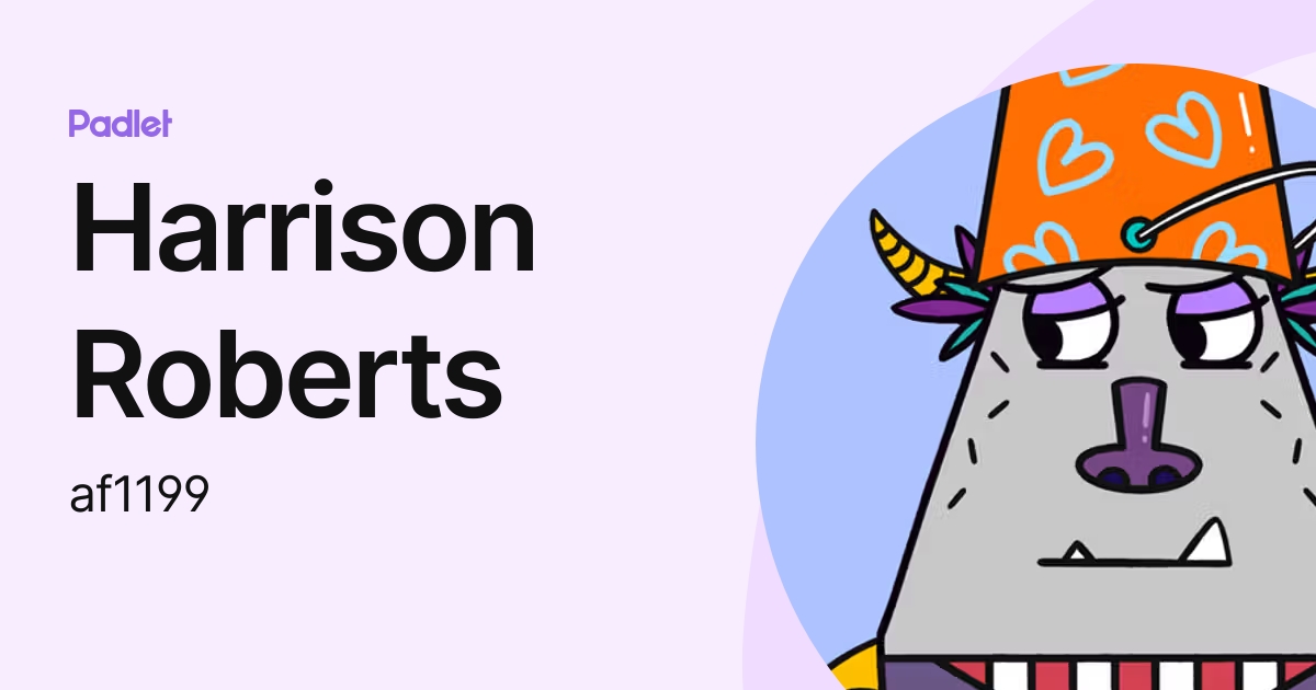 Harrison Roberts (af1199) profile | Padlet