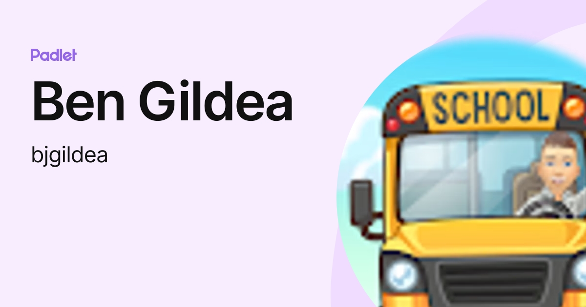 Ben Gildea (bjgildea) profile | Padlet
