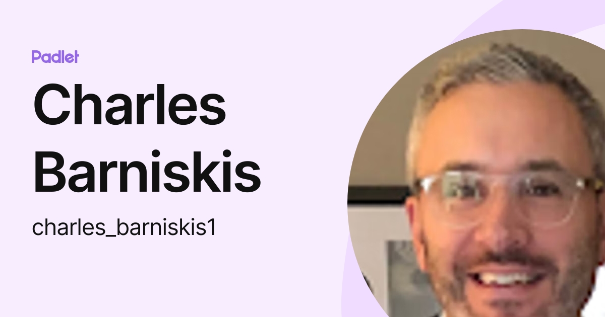 Charles Barniskis (charles_barniskis1) profile | Padlet