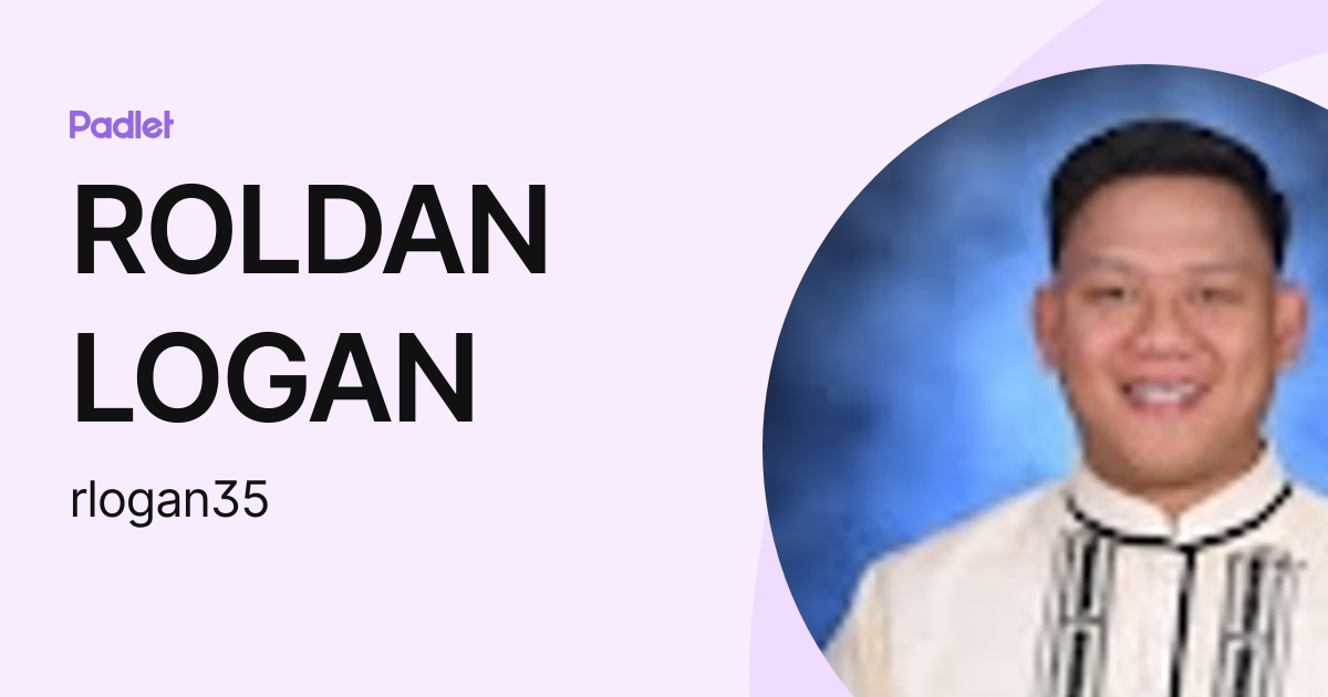 ROLDAN LOGAN (rlogan35) profile | Padlet