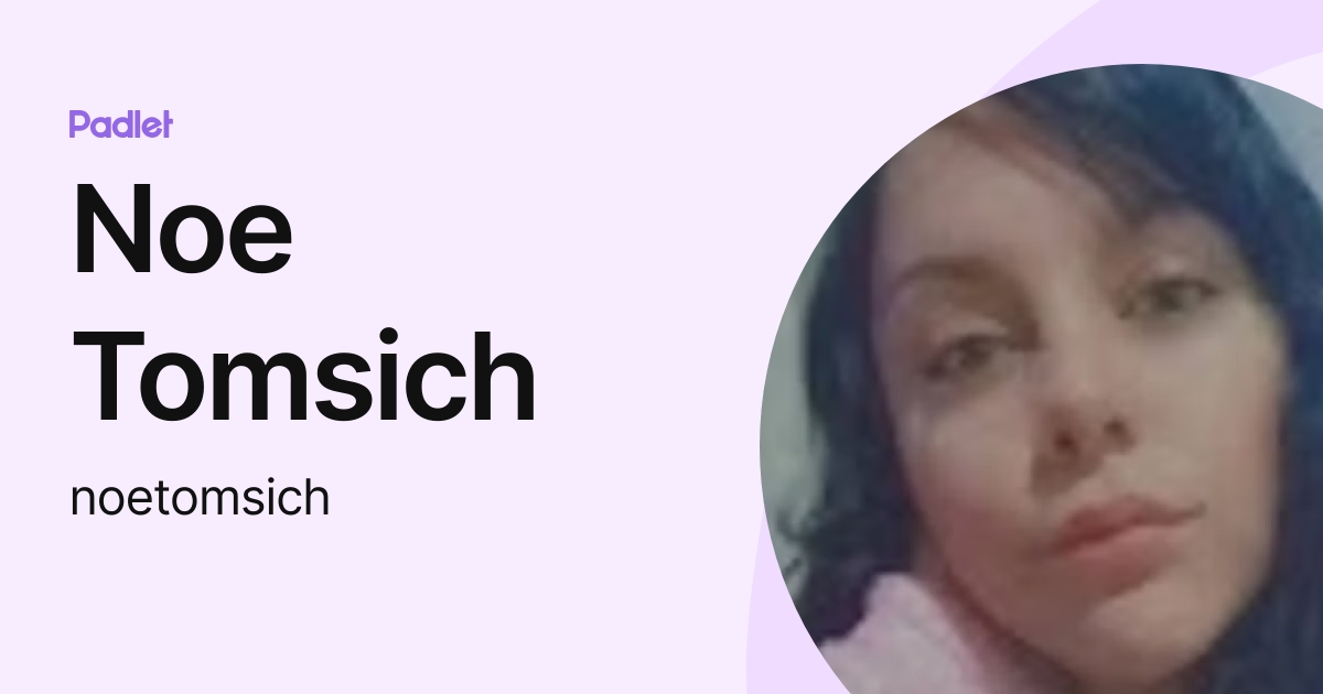 Noe Tomsich (noetomsich) profile | Padlet