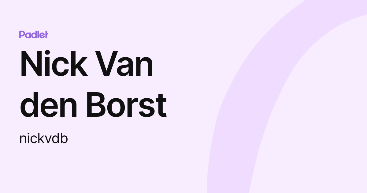 Nick Van den Borst (nickvdb) profile | Padlet