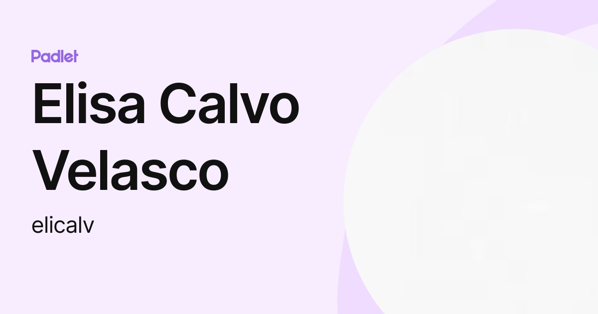 Elisa Calvo Velasco (elicalv) profile | Padlet