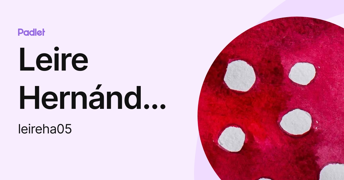 Leire Hernández Álvarez (leireha05) profile | Padlet