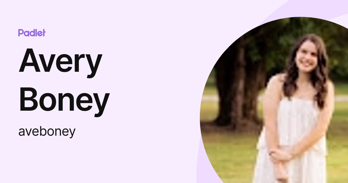 Avery Boney (aveboney) profile | Padlet
