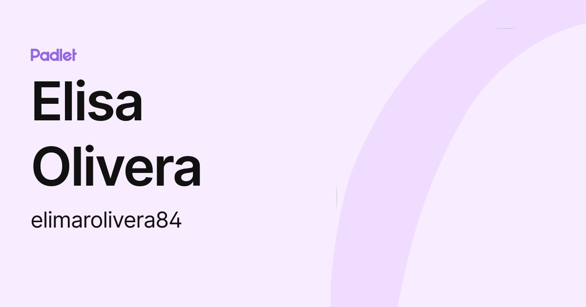Elisa Olivera (elimarolivera84) profile | Padlet