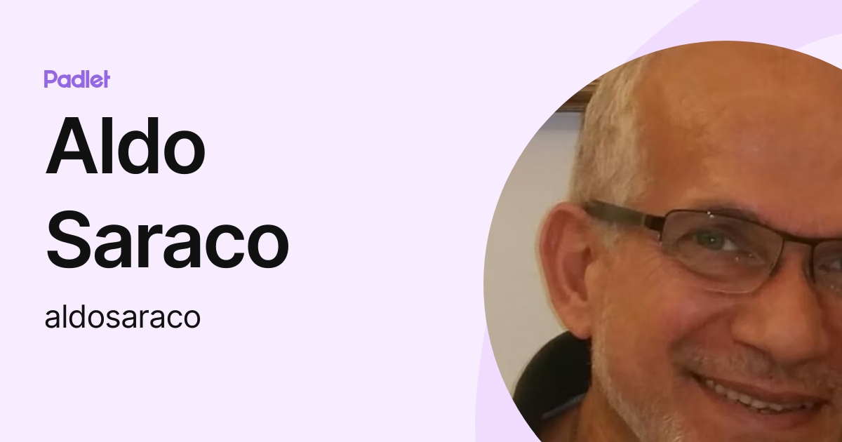 Aldo Saraco (aldosaraco) profile | Padlet