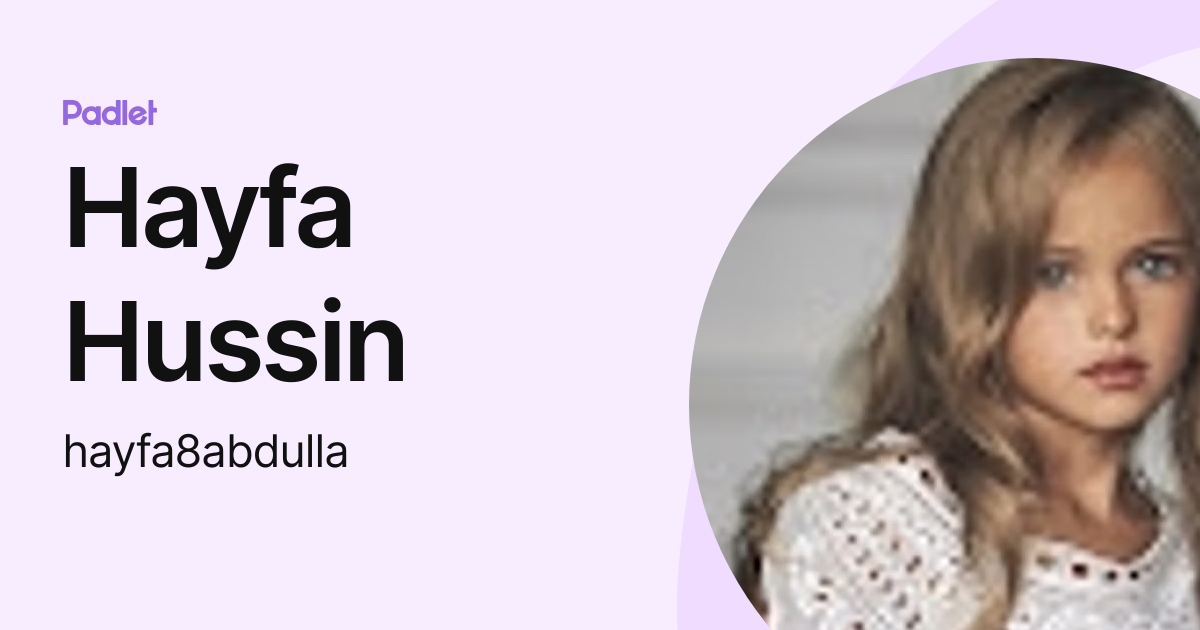Hayfa Hussin (hayfa8abdulla) profile | Padlet