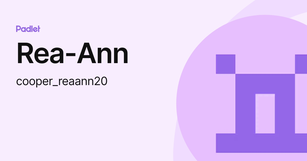 Rea-Ann (cooper_reaann20) profile | Padlet