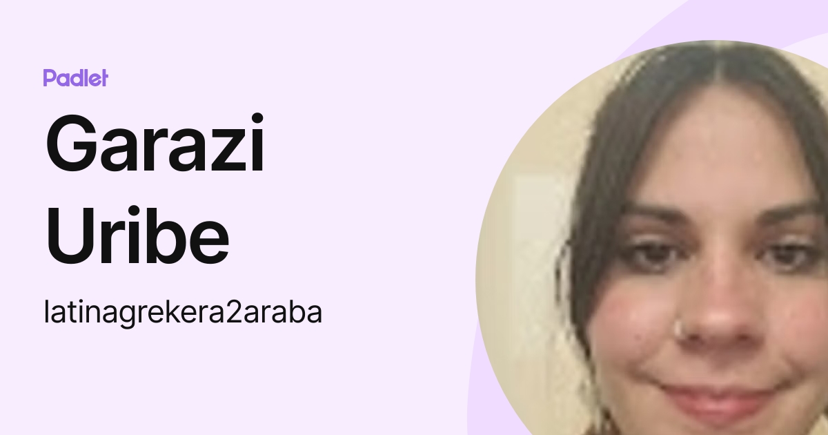 Garazi Uribe (latinagrekera2araba) profile | Padlet
