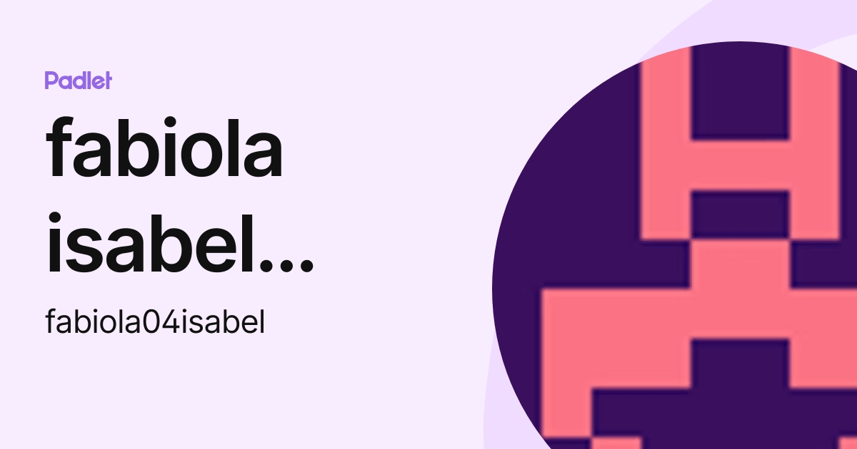 fabiola isabel Cortés Arango (fabiola04isabel) perfil | Padlet