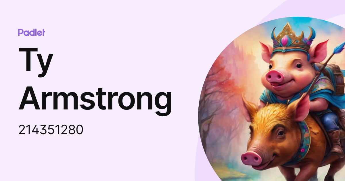 Ty Armstrong (214351280) profile | Padlet