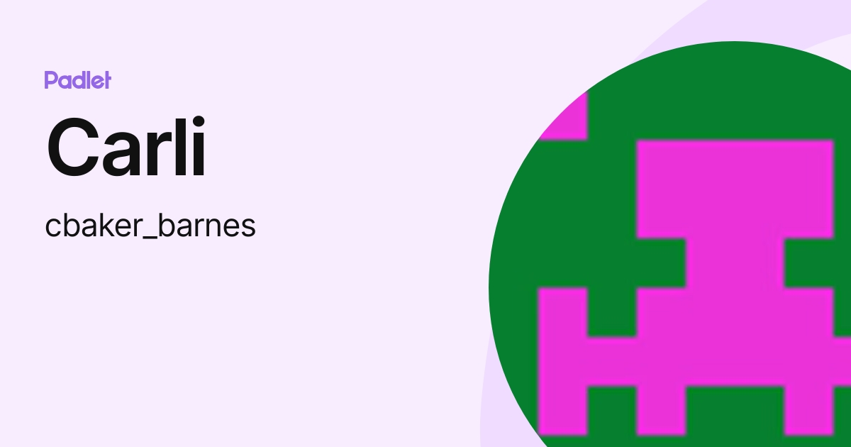 Carli (cbaker_barnes) profile | Padlet