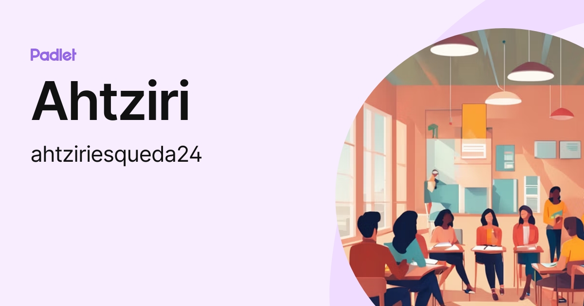 Ahtziri Ahtziriesqueda24 Profile Padlet