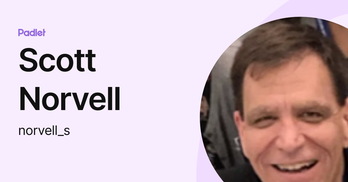 Scott Norvell (norvell_s) profile | Padlet