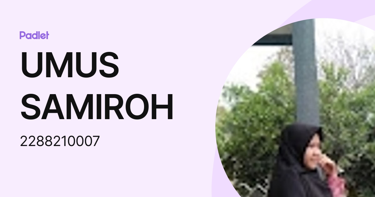 UMUS SAMIROH (2288210007) profile | Padlet