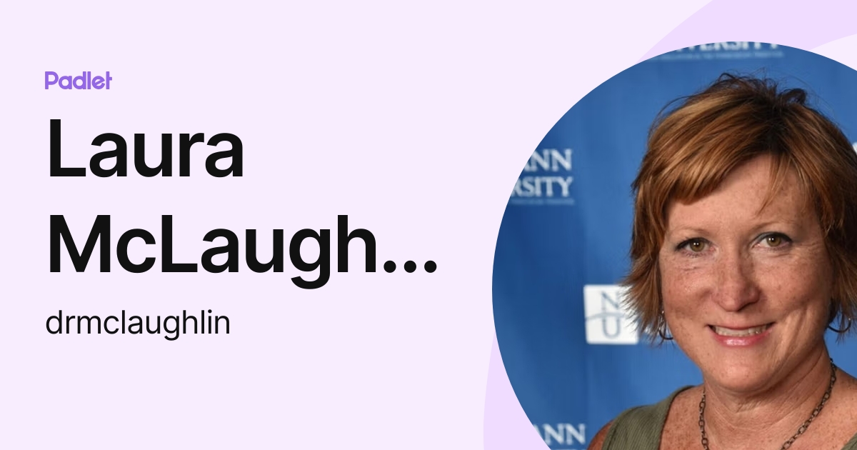 Laura McLaughlin (drmclaughlin) profile | Padlet