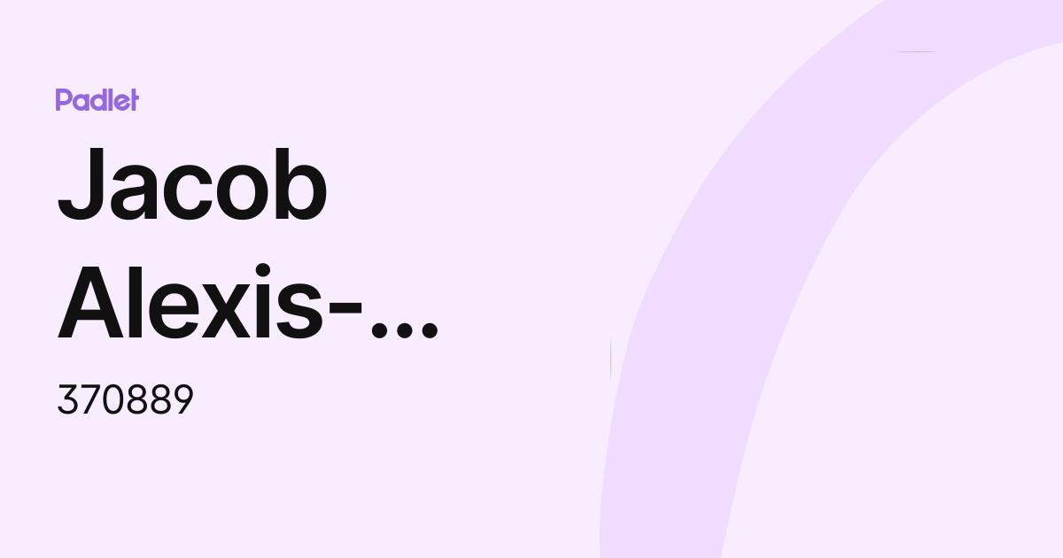 Jacob Alexis-Major (370889) profile | Padlet