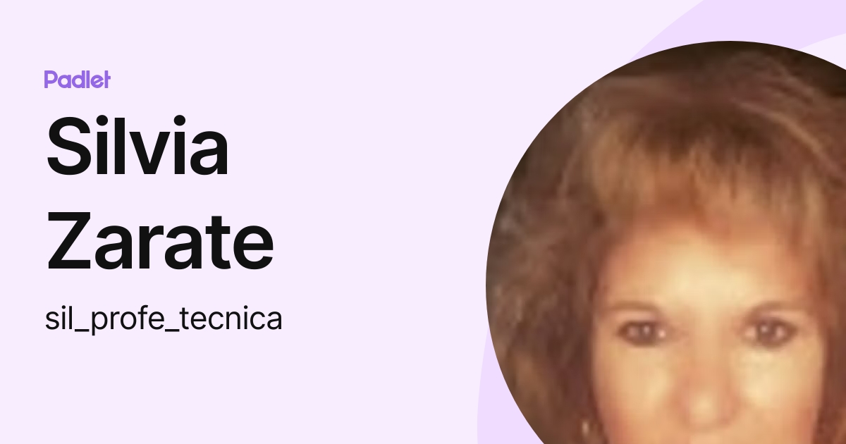 Silvia Zarate (sil_profe_tecnica) profile | Padlet