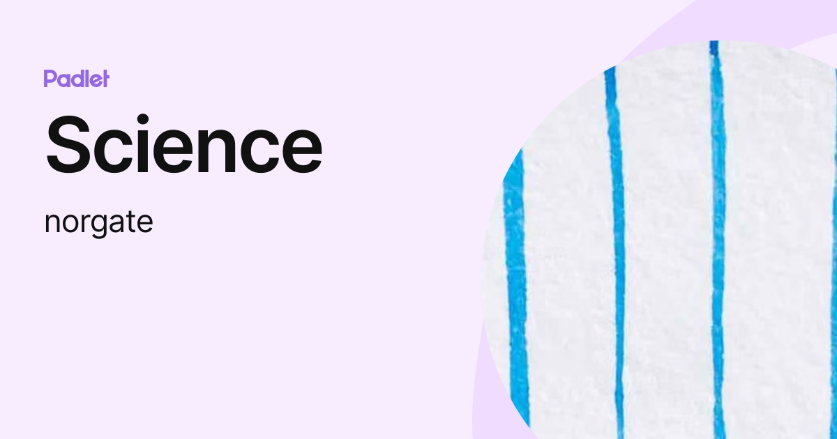 Science (norgate) profile | Padlet