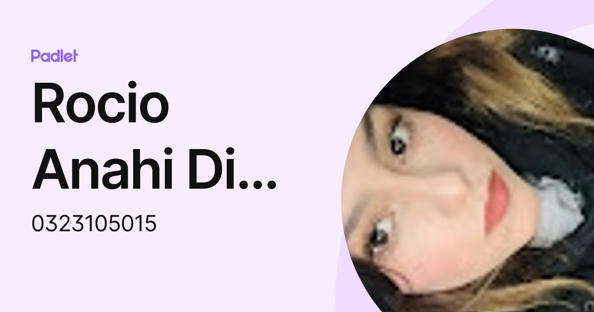 Rocio Anahi Diaz Talamante (0323105015) profile | Padlet