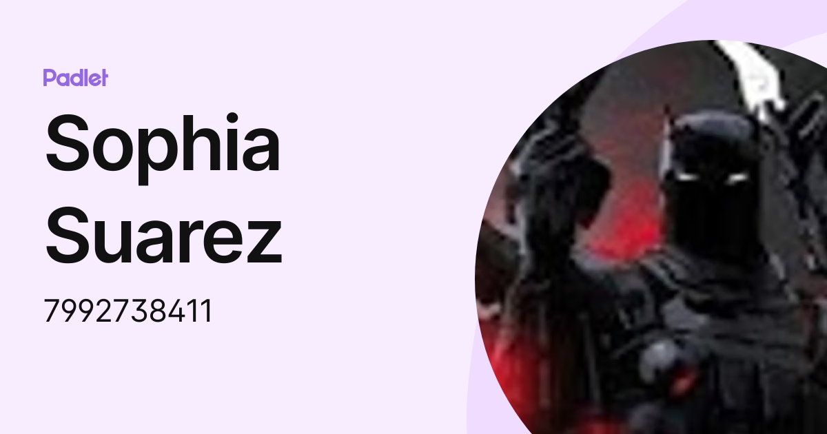 Sophia Suarez (7992738411) profile | Padlet