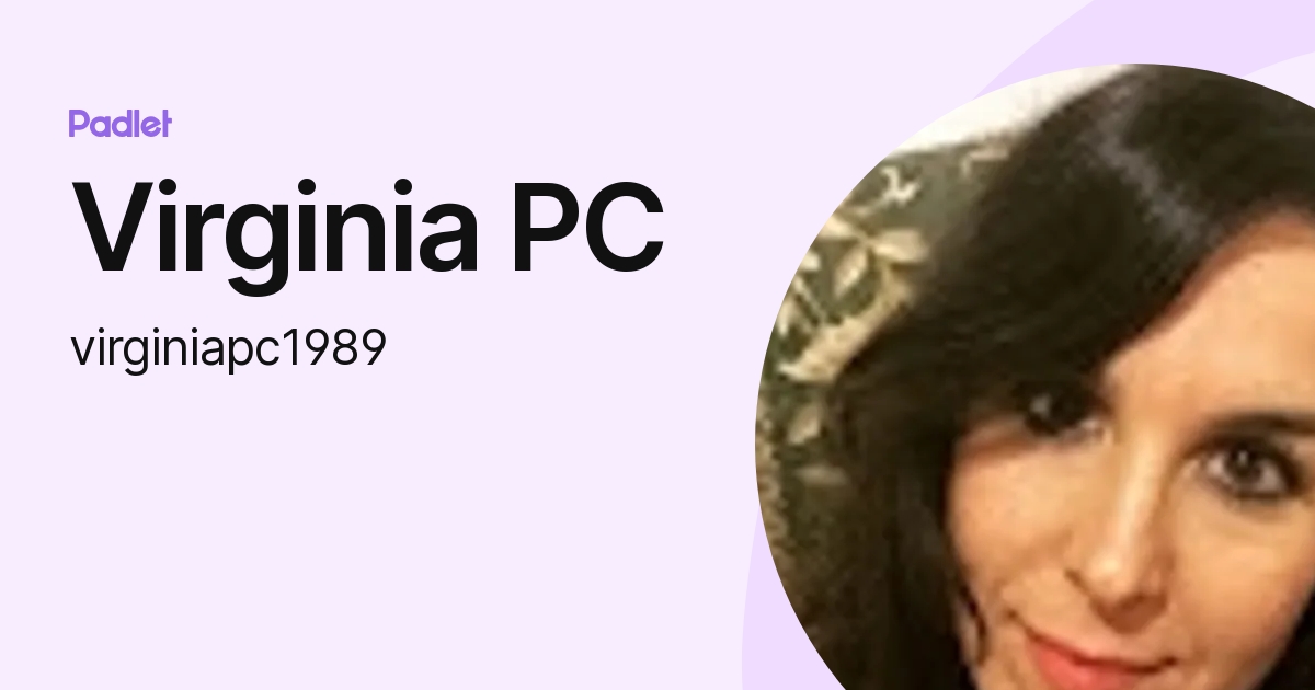Virginia PC (virginiapc1989) profile | Padlet