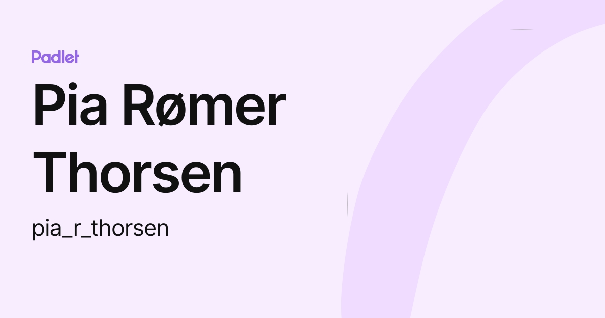 Pia Rømer Thorsen (pia_r_thorsen) profile | Padlet