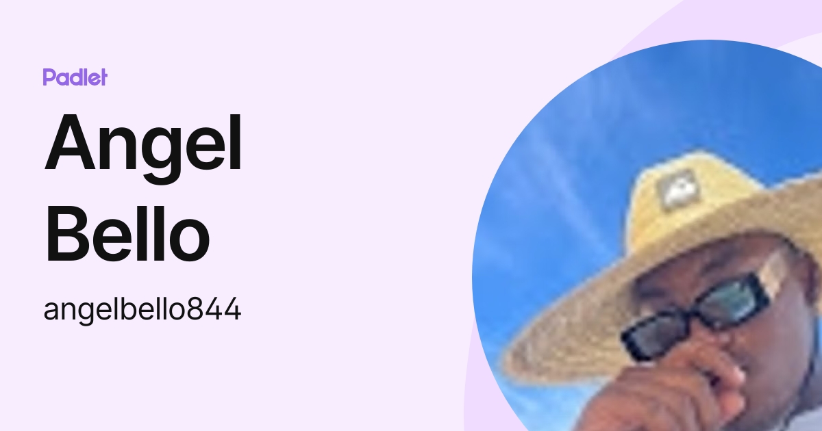 Angel Bello (angelbello844) profile | Padlet