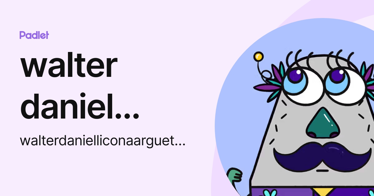 walter daniel licona argueta (walterdanielliconaargueta03) profile | Padlet
