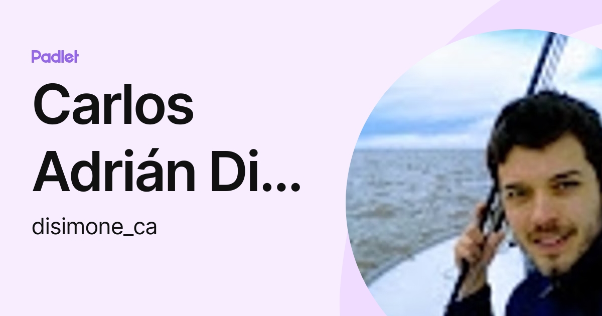 Carlos Adrián Di Simone (disimone_ca) profile | Padlet