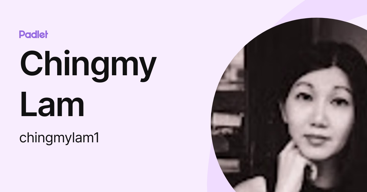 Chingmy Lam (chingmylam1) profile | Padlet